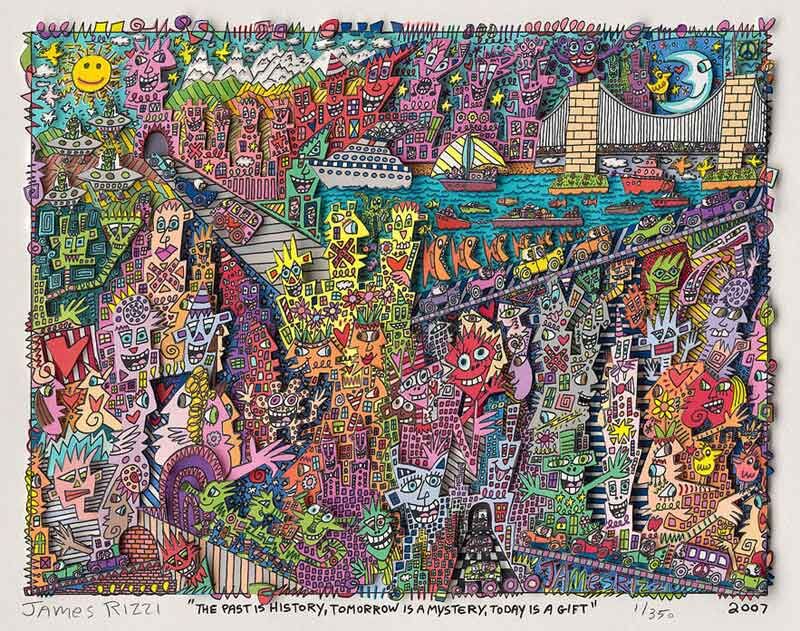 James Rizzi - THE PAST IS HISTORY, TOMORROW IS A MYSTERY, TODAY IS A ...